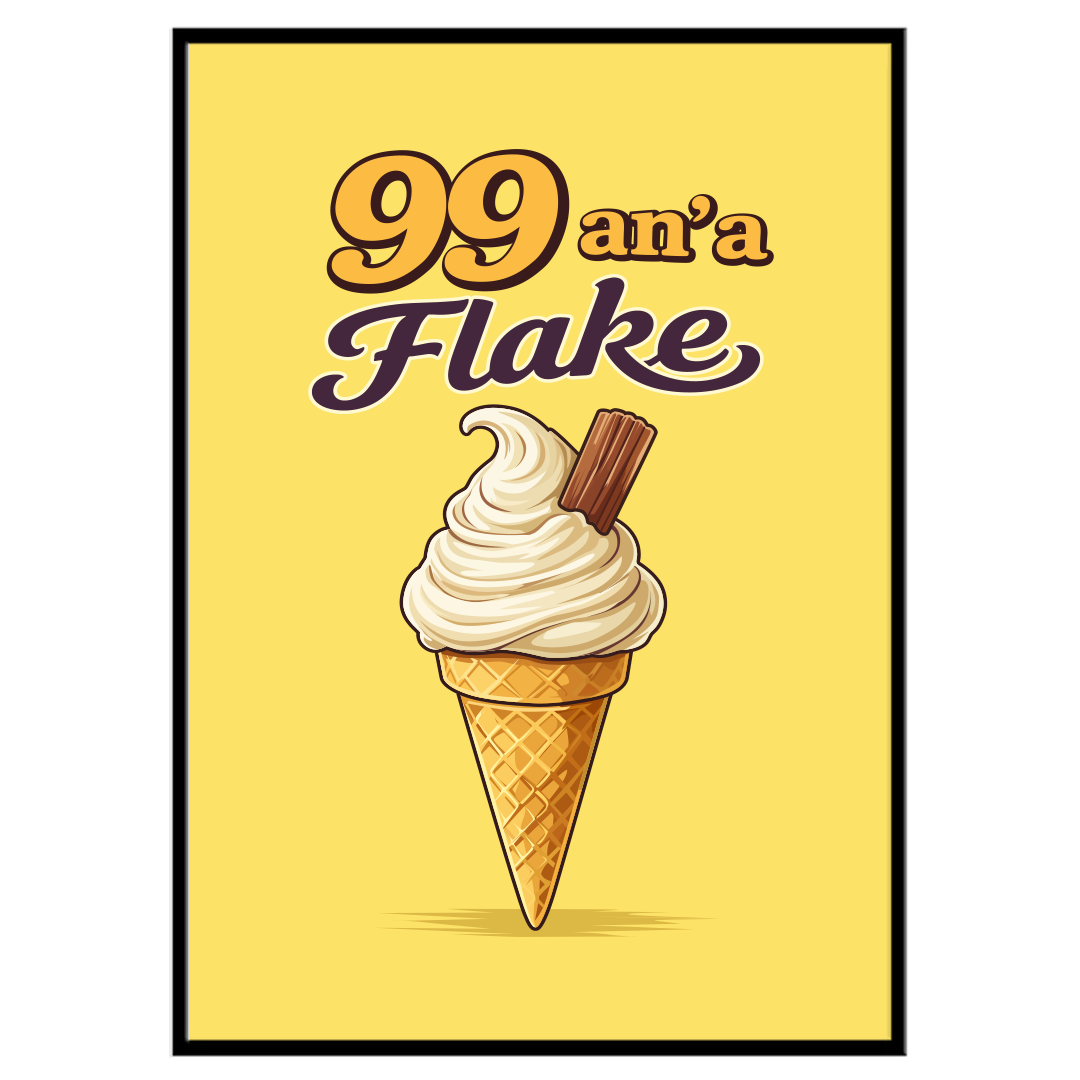 99 an'a Flake - Print – TheYorkshirePrintCompany