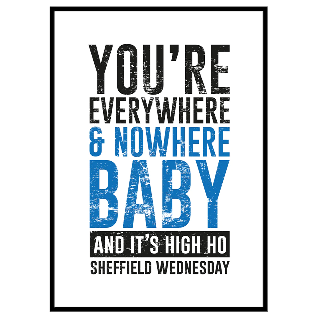 High Ho Sheffield Wednesday - Print – TheYorkshirePrintCompany